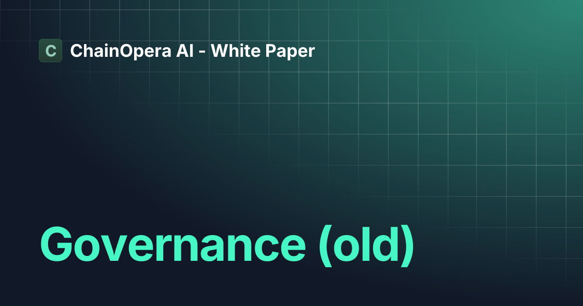 Governance (old) | ChainOpera AI - White Paper